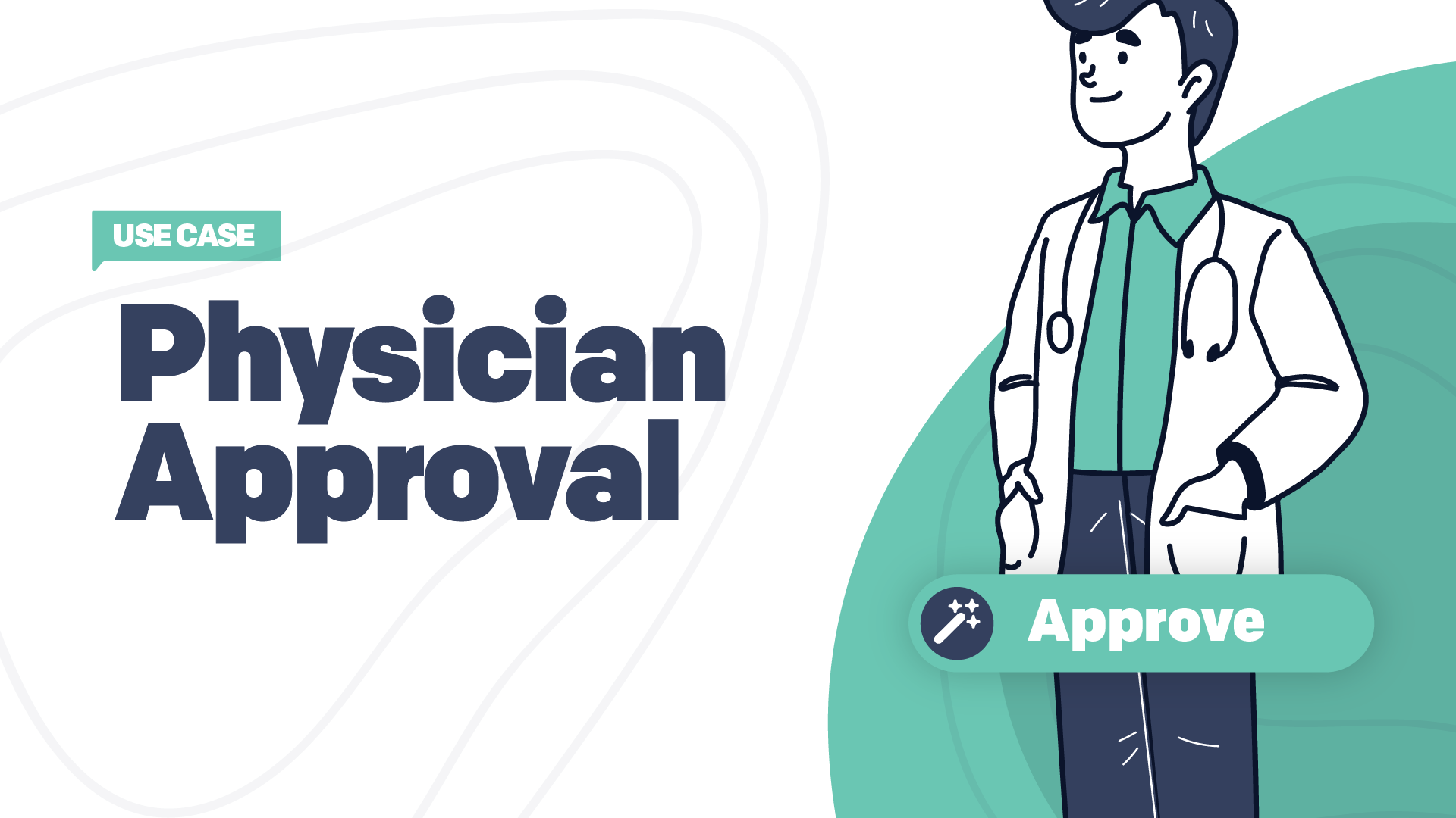 Physician Approval | Salesforce Use Case